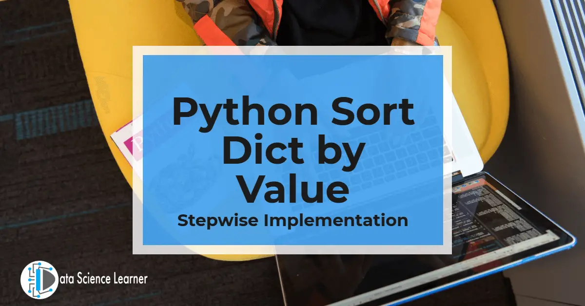 Python Sort Dict By Value Stepwise Implementation