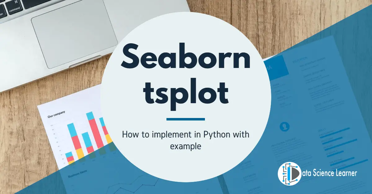 Seaborn tsplot : How to implement in Python with example?