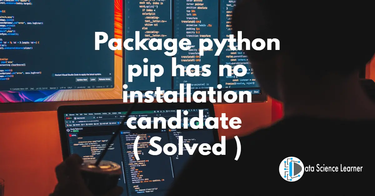 Package Python Pip Has No Installation Candidate Solved