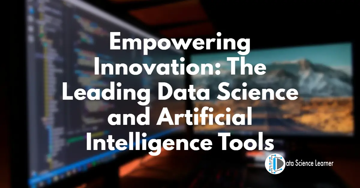 Empowering Innovation: The Leading Data Science and Artificial ...